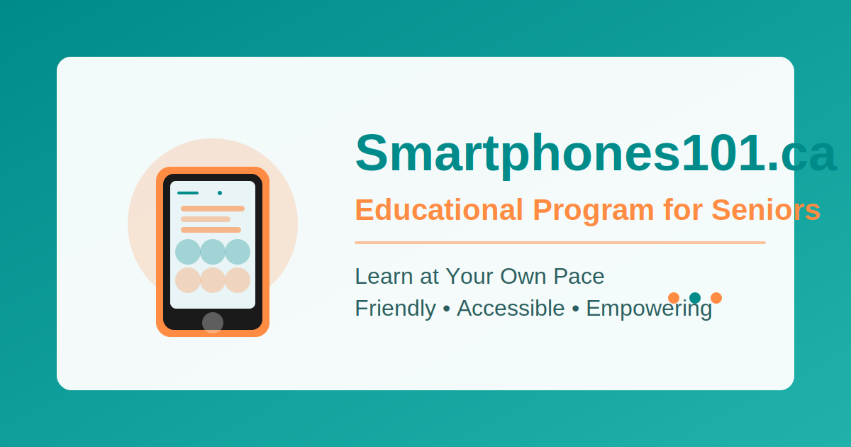 Smartphones101.ca - Learn to Use Your Smartphone at Your Own Pace